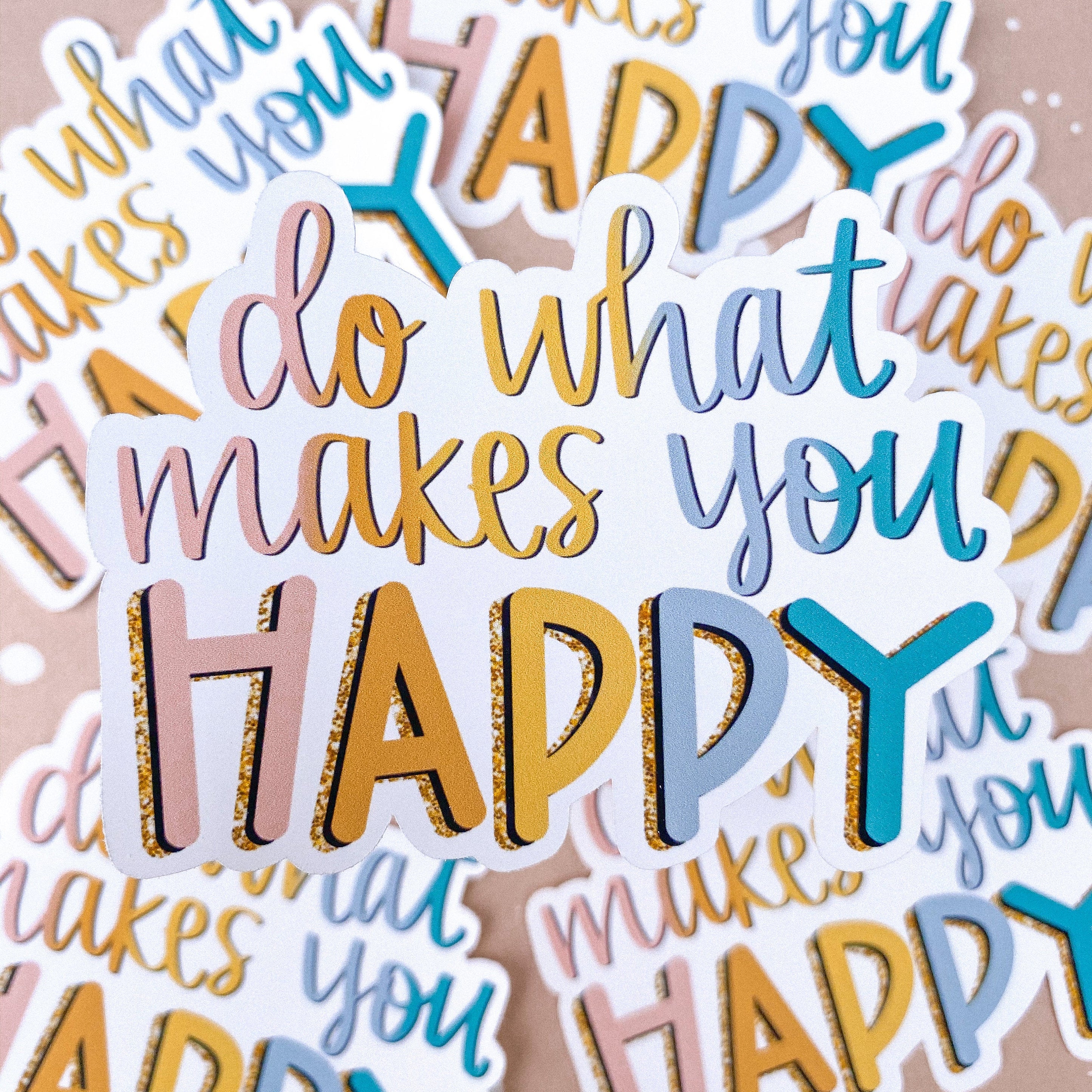 Do What Makes You Happy Sticker – Created By Christine