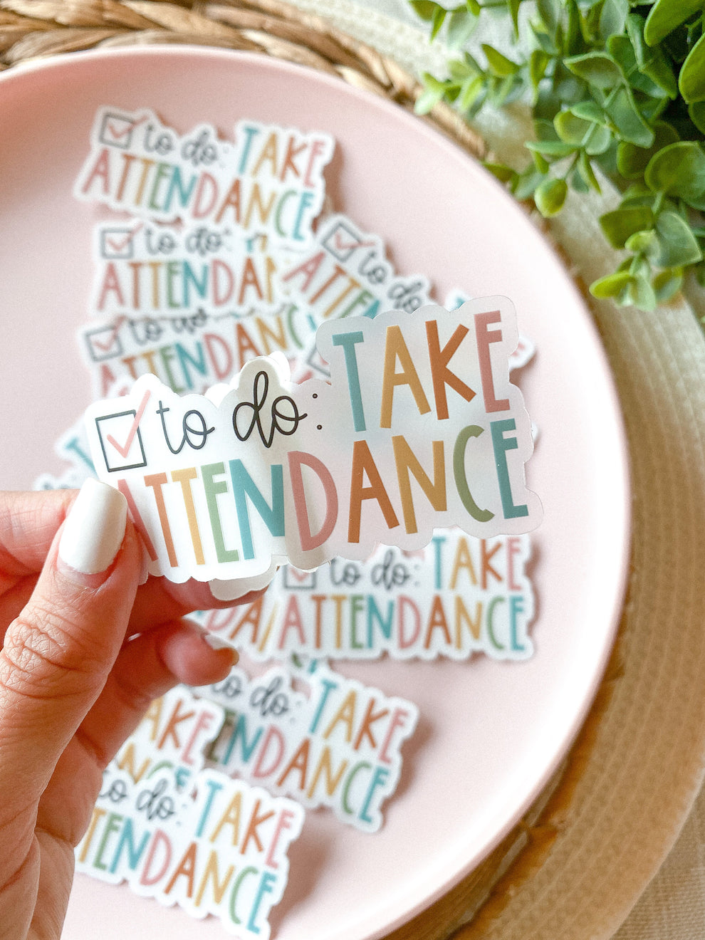 Take Attendance Teacher Sticker - Clear – Created By Christine