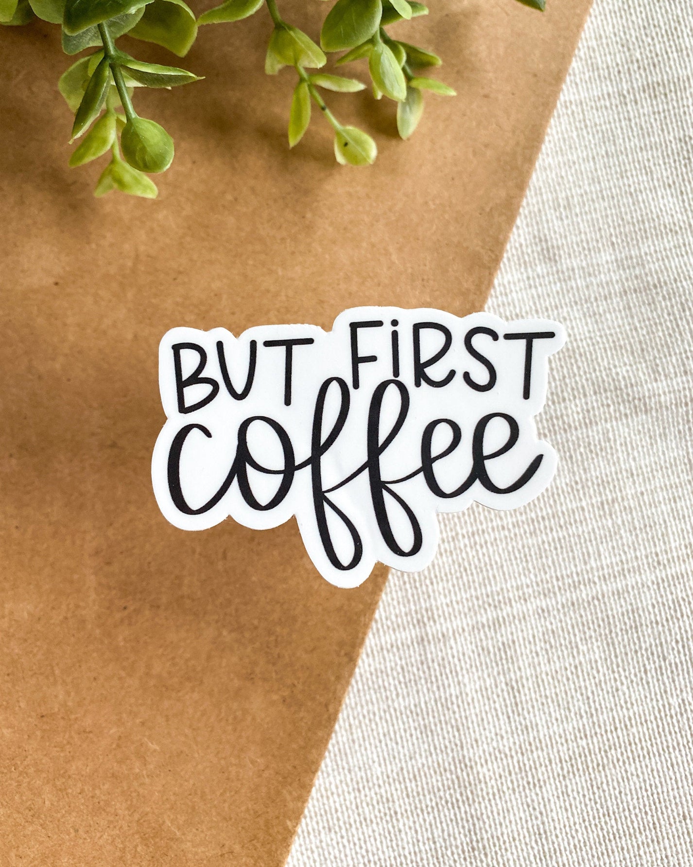But First Coffee Sticker – Created By Christine